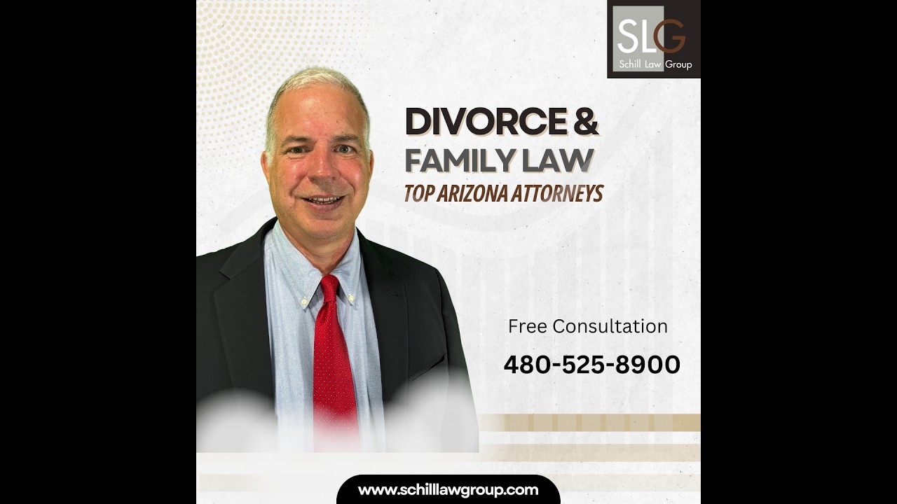 Top Arizona Divorce Attorneys Schill Law Group - YouTube