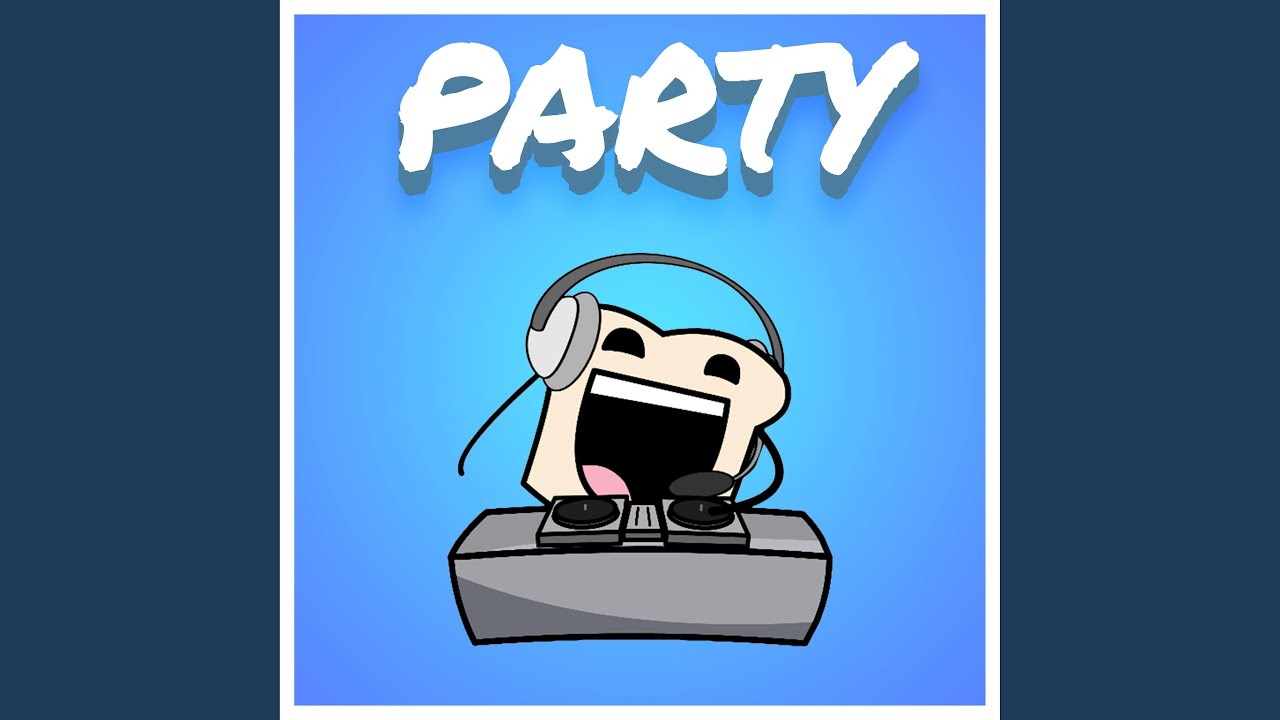 Party - YouTube