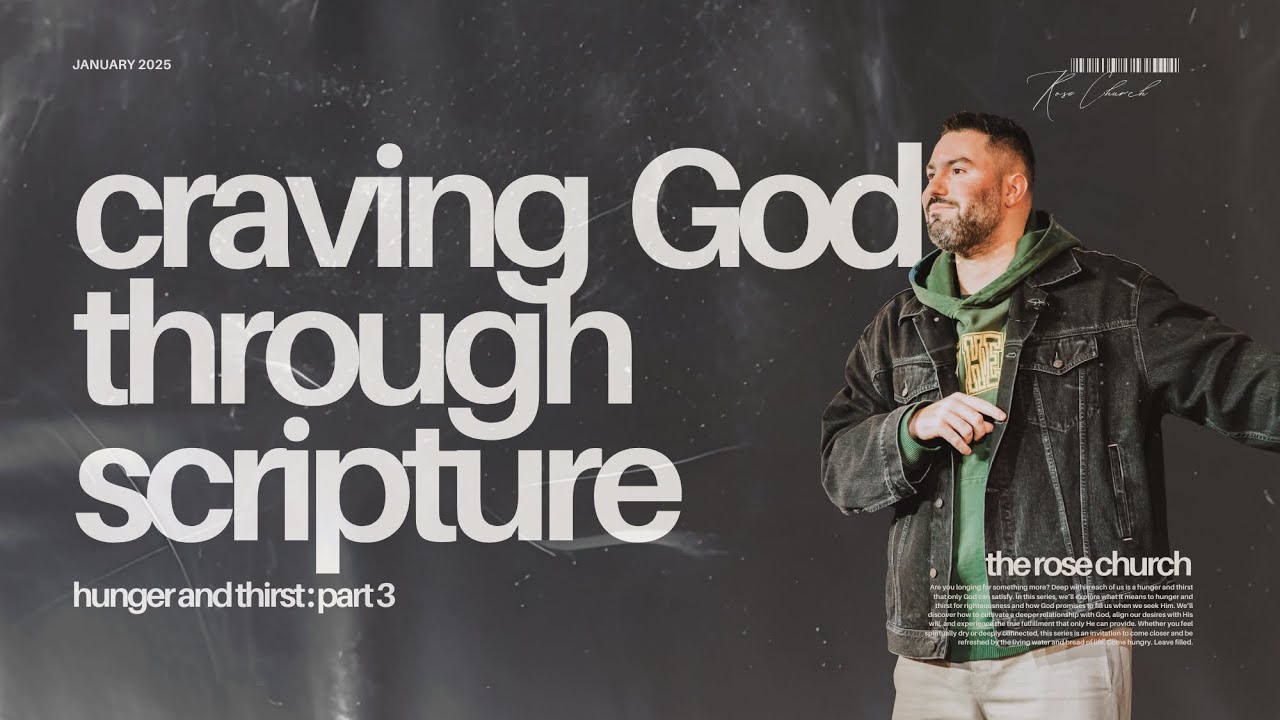Hunger and Thirst: Craving God Through Scripture - Pastor Andrew ...