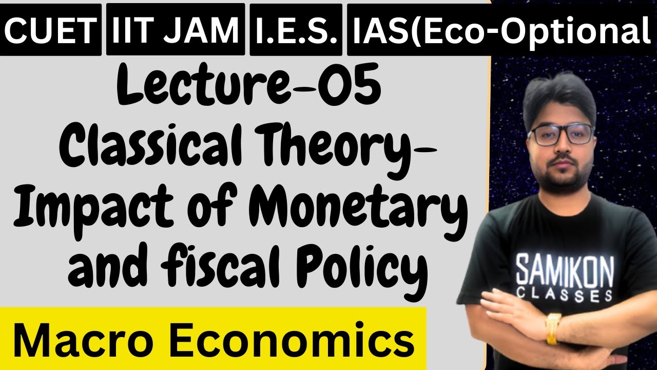Classical Theory Lecture-05 Macro : For all Economics Exams | by Sameer ...