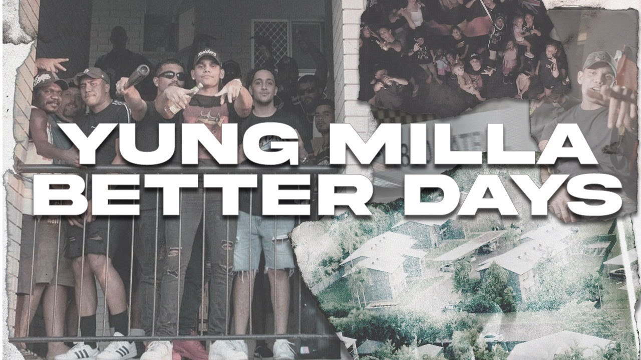 Better Days - YUNG MILLA - YouTube