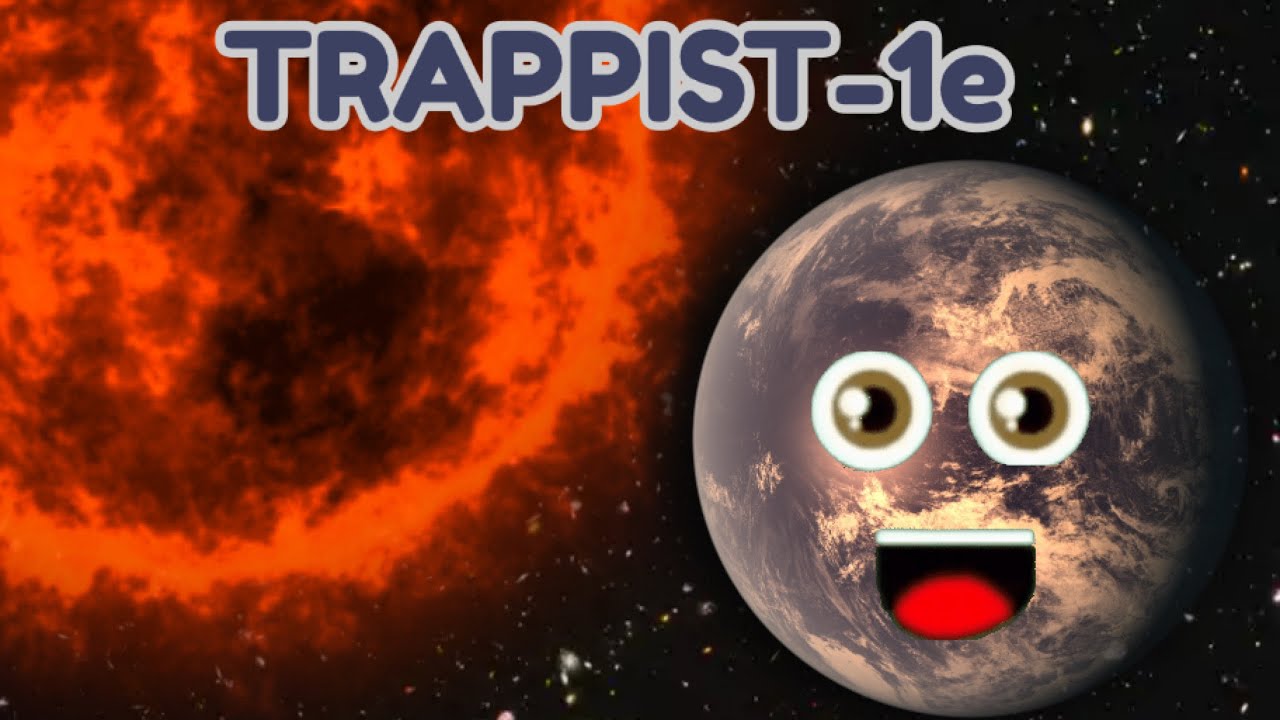 TRAPPIST-1E Exoplanet/Earth like exoplanet fan song! - YouTube