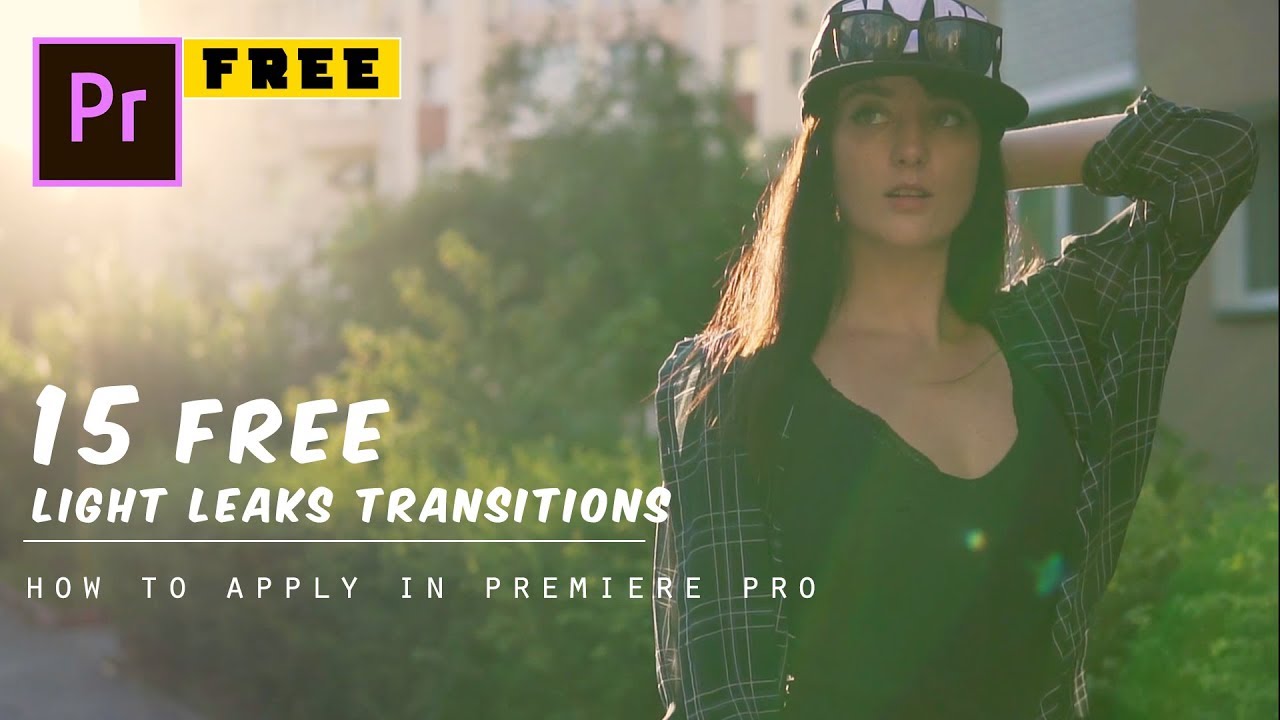 15 FREE Light Leaks Transition Preset Premiere Pro How To Apply 15-free-light-leaks-transition-preset-premiere-pro-how-to-apply