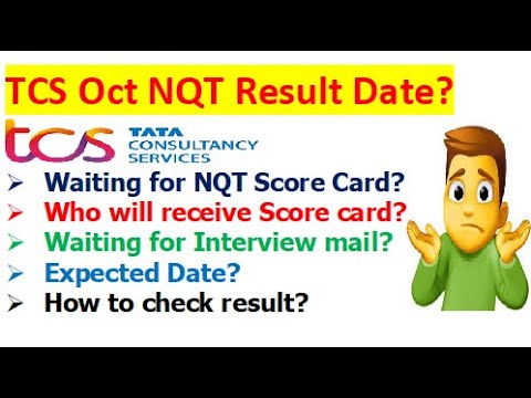 TCS Oct 2022 NQT Result Date? | Who will receive score card? | Waiting ...