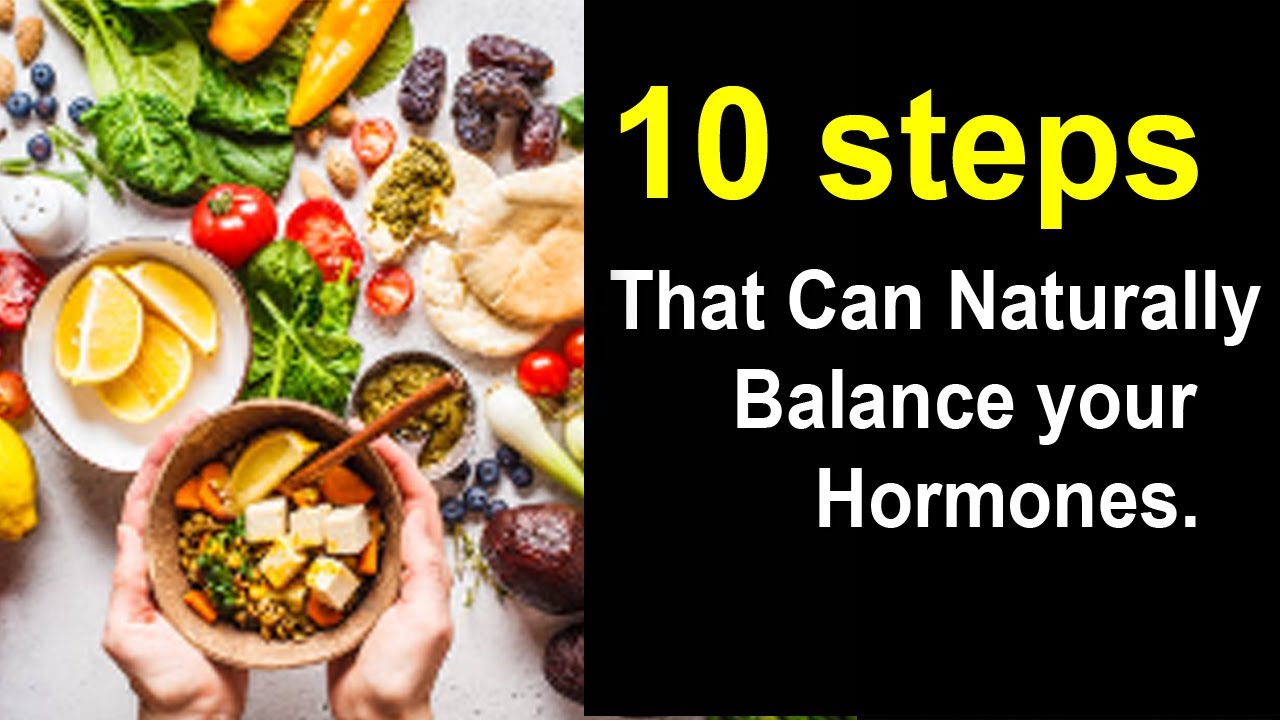 10 Steps that can naturally balance your hormones,|Your health - YouTube
