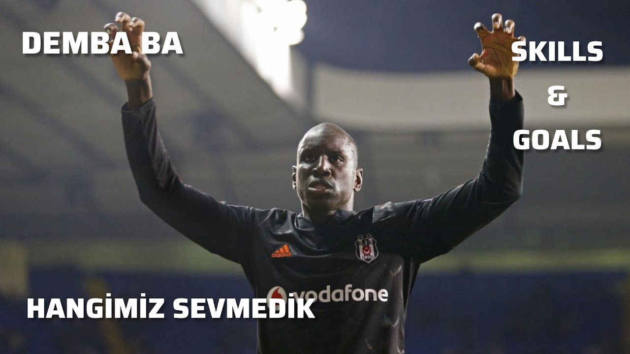 Demba Ba • Hangimiz Sevmedik - Skills & Goals - YouTube