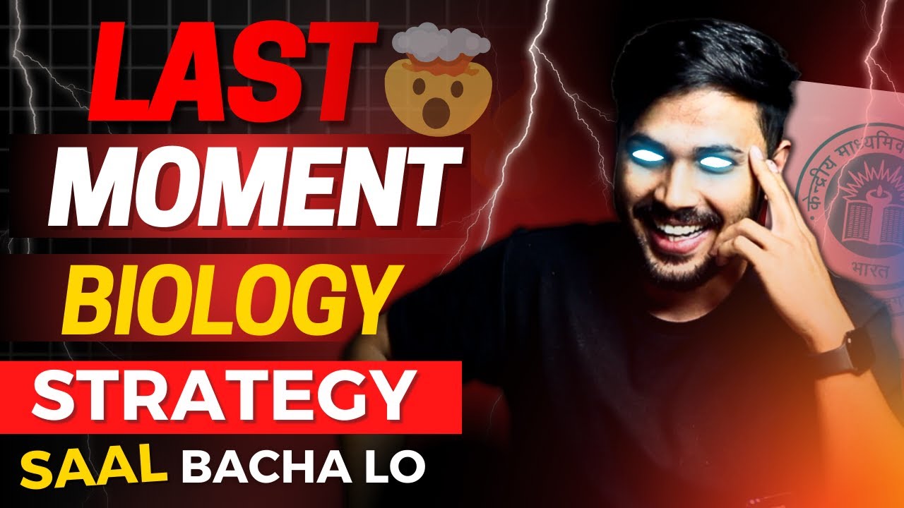 Biology Last Moment Strategy & Roadmap 😱 | Class 12 CBSE Boards 2023-24 ... Biology Last Moment Strategy & Roadmap 😱 | Class 12 CBSE Boards 2023-24 ...