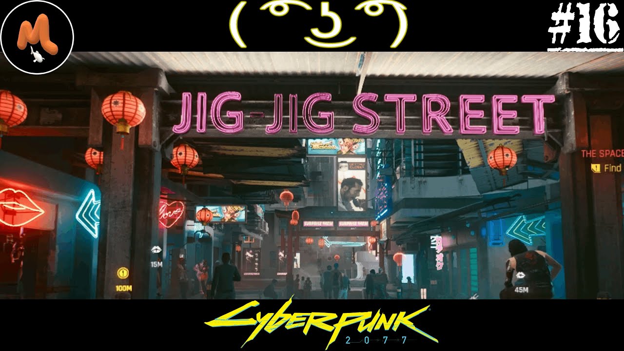 Cyberpunk 2077: Jig Jig Street: # 16 - YouTube