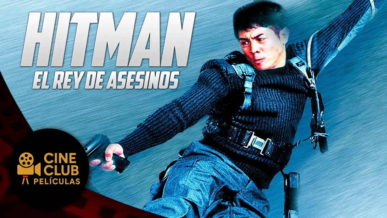 PELÍCULA COMPLETA 🎬 Hitman – El Rey de Asesinos | Acción | Cine Club ...
