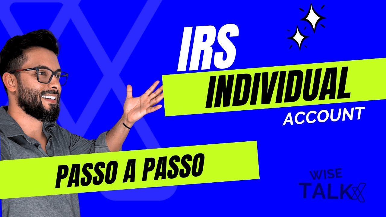 Como criar sua conta individual na Receita Federal Americana (IRS ...