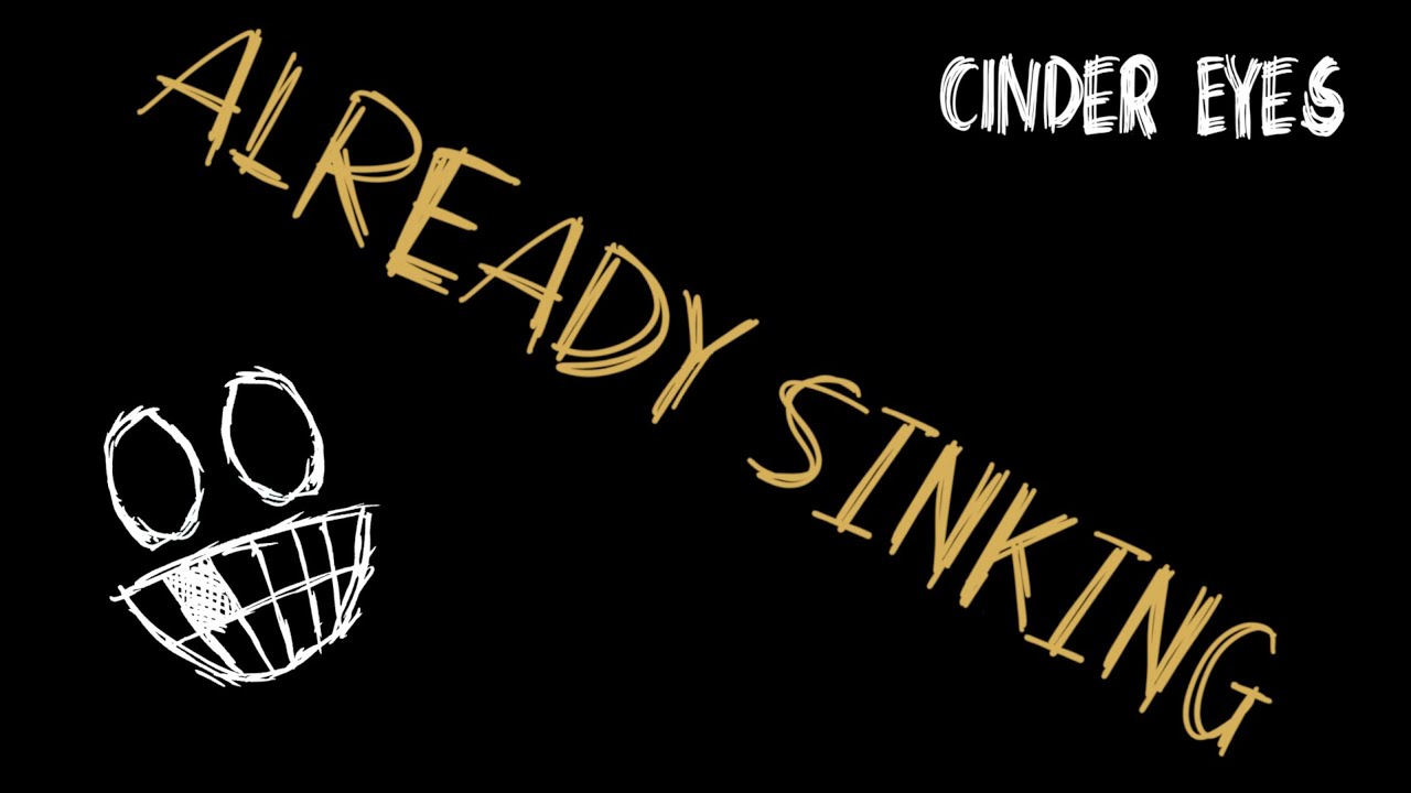 CINDER EYES - "Already Sinking" (Official Lyric Video) - YouTube