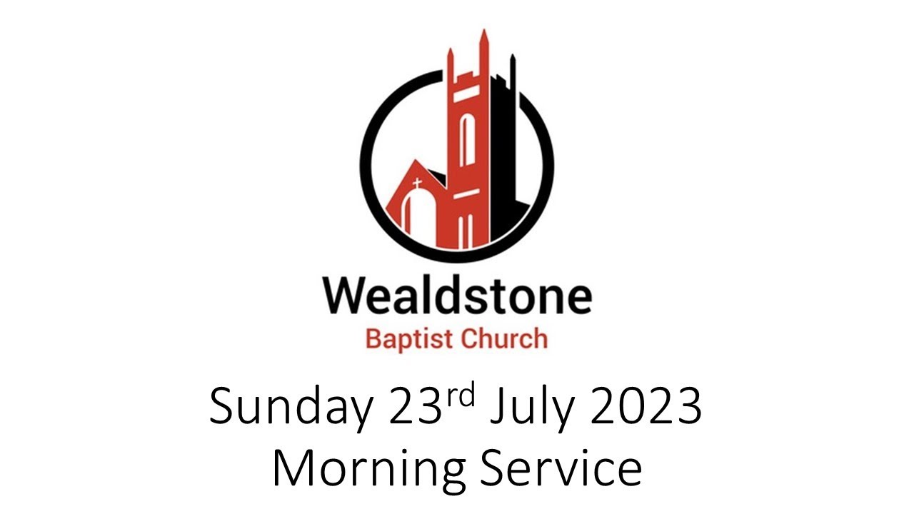 Sunday 23rd July 2023 Morning Service - YouTube