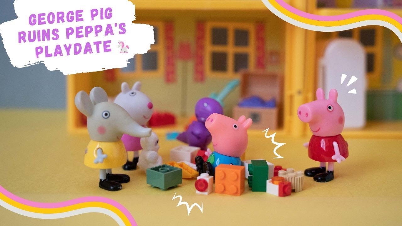 💕Peppa Pig | George Pig ruins Peppa's Playdate!🥺 Pretend Play | 💕Family ...