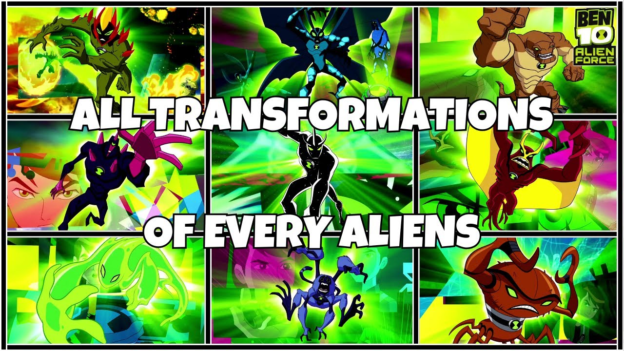 ALL TRANSFORMATIONS OF EVERY ALIENS !!! ( BEN 10 : ALIEN FORCE ) - YouTube