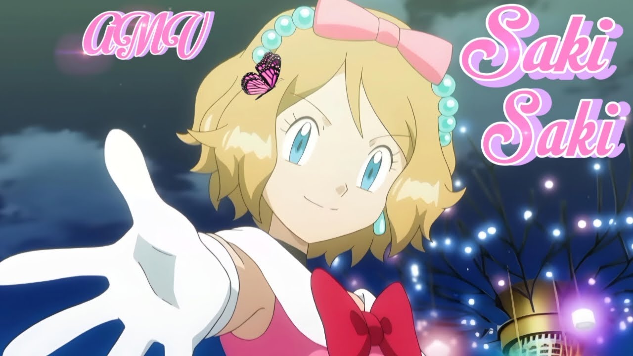Serena [ AMV/Edit ] O Saki Saki | kalos queen serena | pokemon | # ...