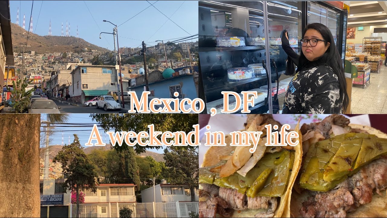 A weekend in my life in Mexico ,DF | vlog , running errands + family time + tacos| E10🇲🇽 - YouTube