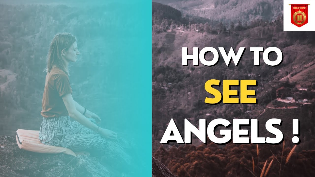 HOW TO SEE ANGELS - YouTube