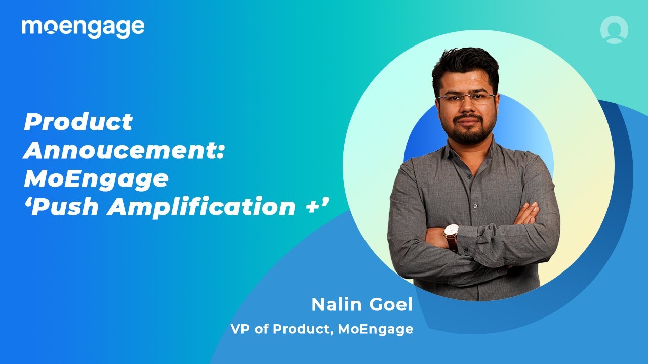 Product Annoucement: MoEngage ‘Push Amplification +’ - YouTube