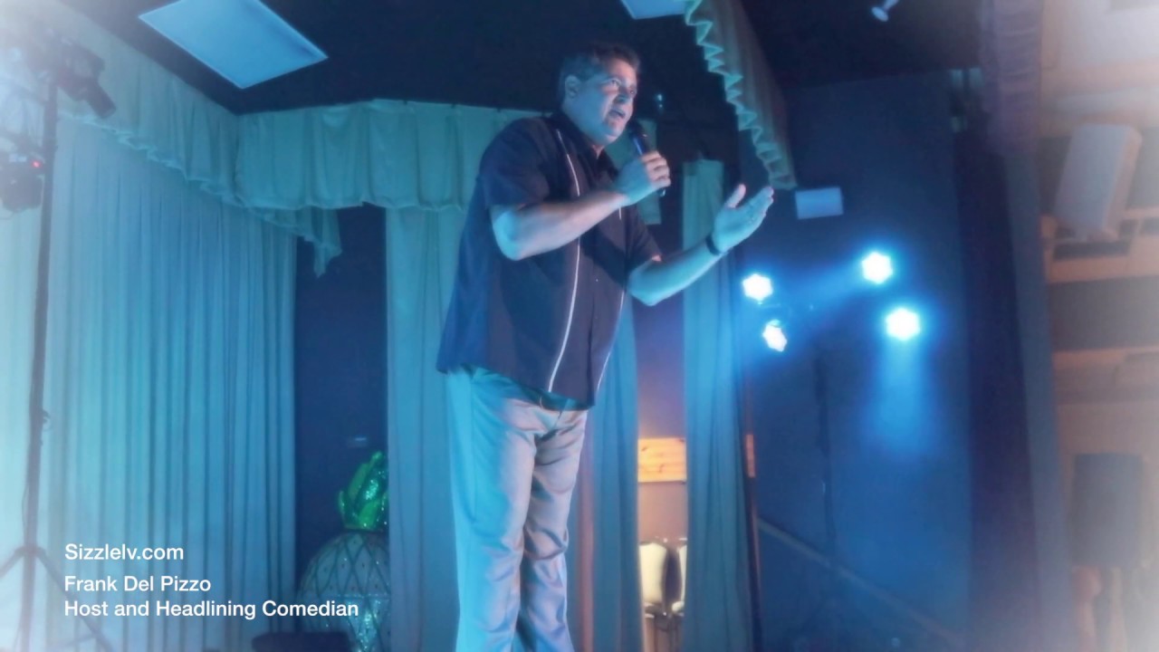 SIZZLE Las Vegas Comedian Frank Del Pizzo - YouTube