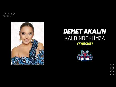 Demet Akalın - Kalbindeki İmza (Karaoke)