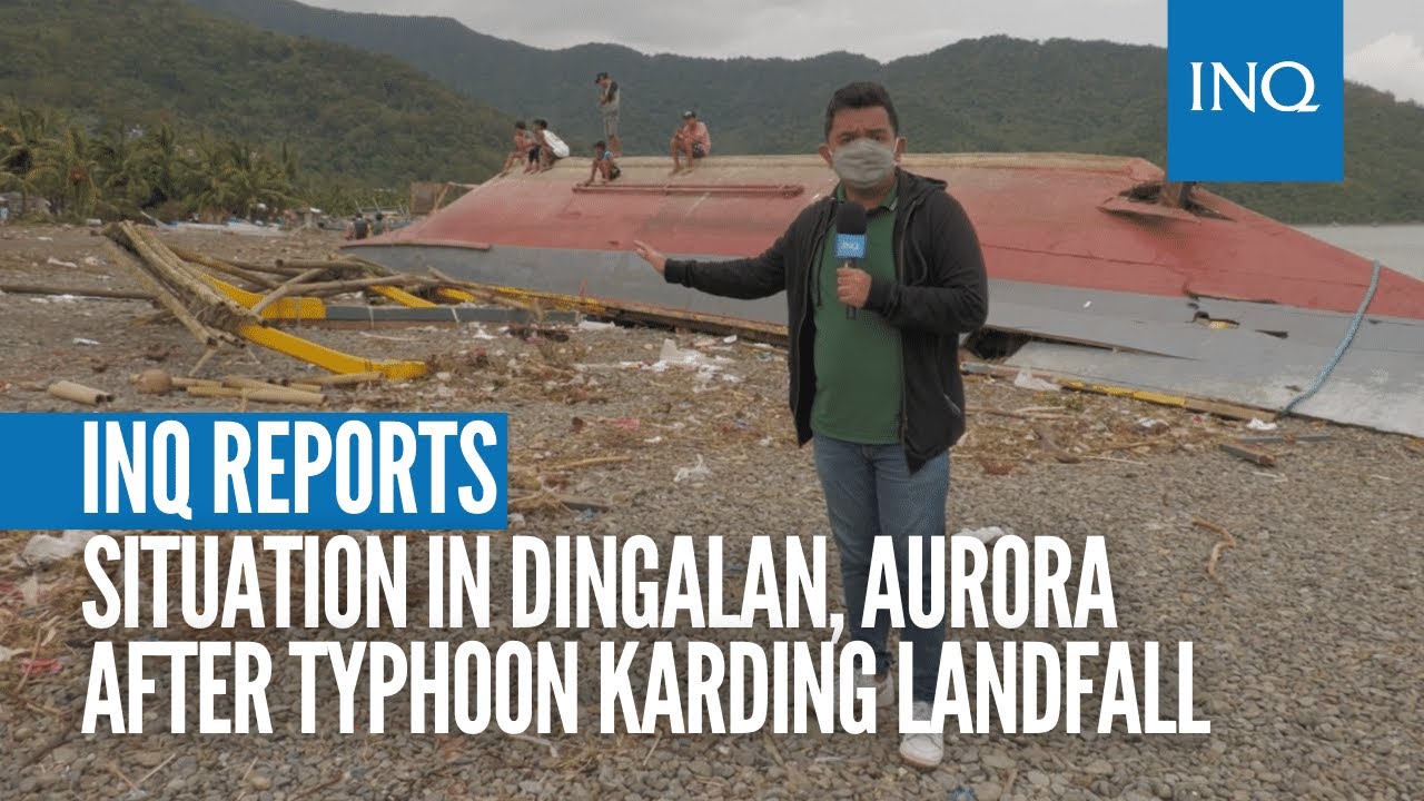 #INQReports | Situation in Dingalan, Aurora after Typhoon #KardingPH ...