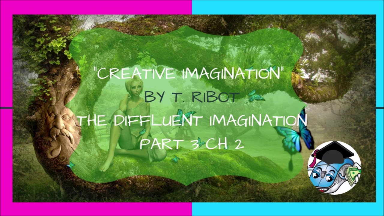 Essay on Creative Imagination 🖼️ Principle Types of Imagination Part 3 ...
