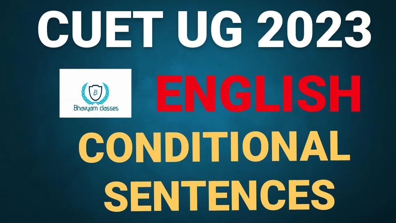 Conditional sentences II BHAVYAM CLASSES DELHI II - YouTube