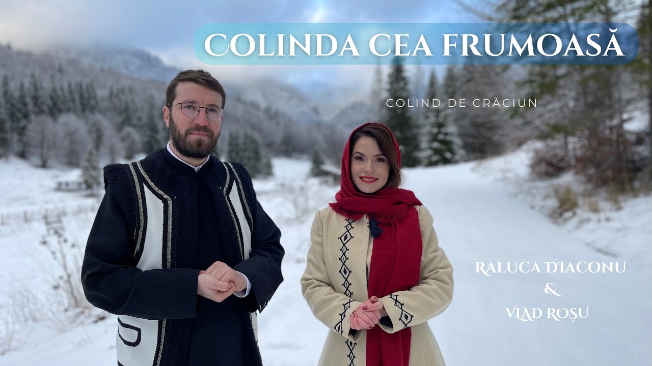 Colinda cea frumoasă | Colind ️🛷⛄️ - Raluca Diaconu & Vlad Roșu - YouTube