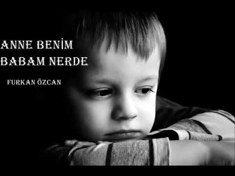 anne benim babam nerede