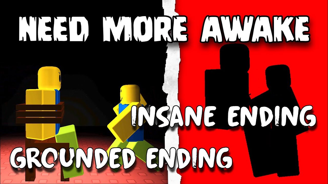 Grounded + Insane Endings 🛏️ NEED MORE AWAKE 🛏️ Full Gameplay! [ROBLOX ...