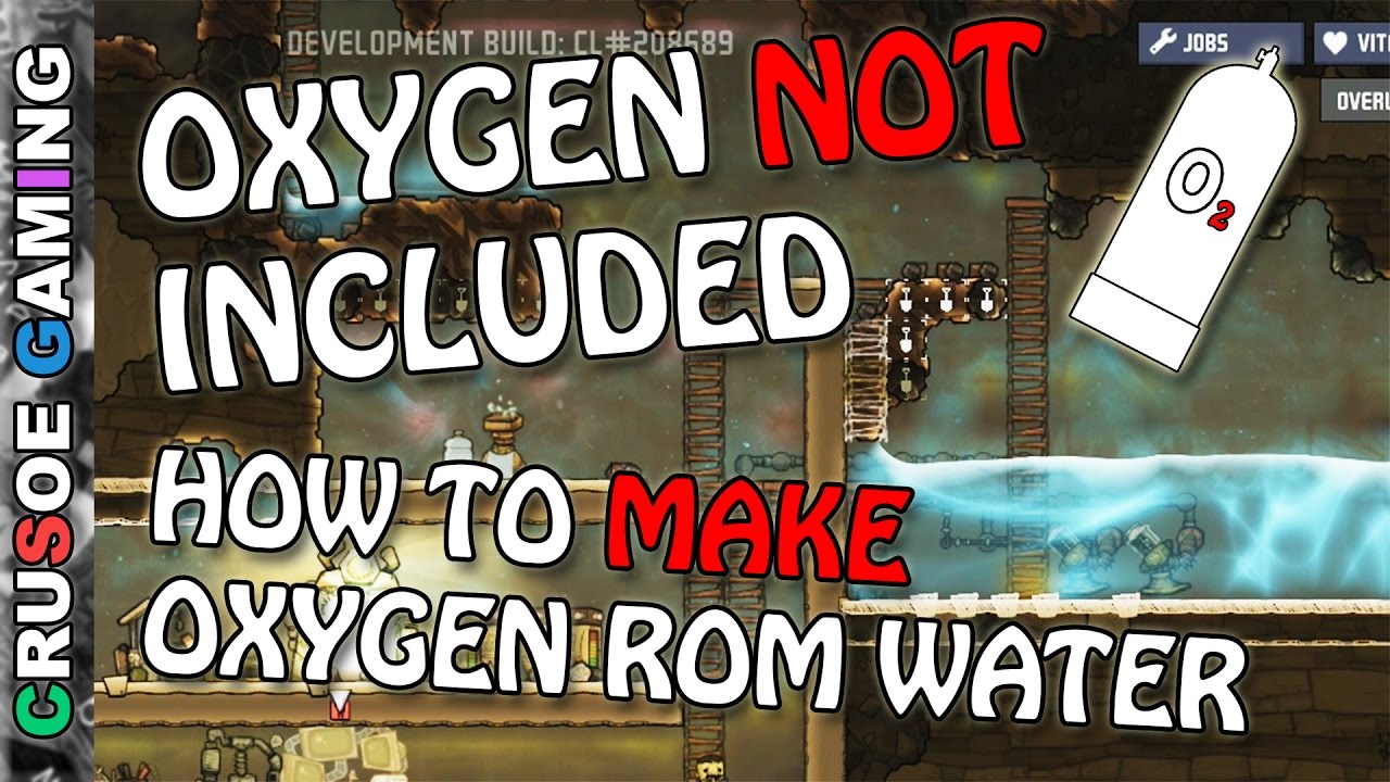 Oxygen Not Included - How to Turn Water into Oxygen - (ONI PC ...