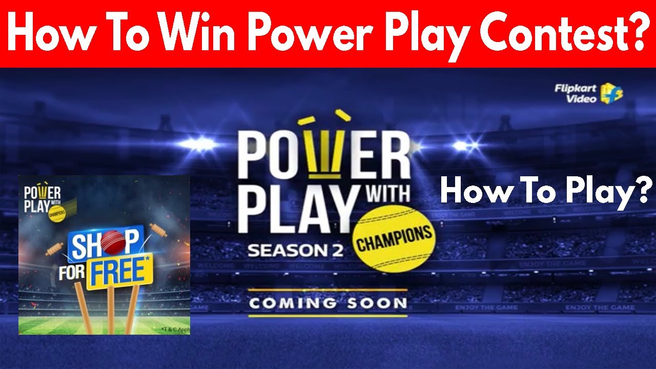 How to Win Power Play With Champions Contest | Win Prizes | Flipkart ...