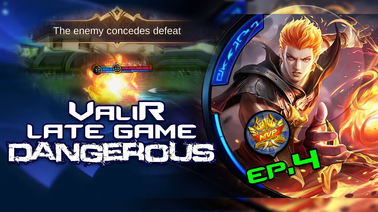 VALIR IS LATE GAME DANGEROUS EP.4 | ENEMY CONCEDES DEFEAT # ...