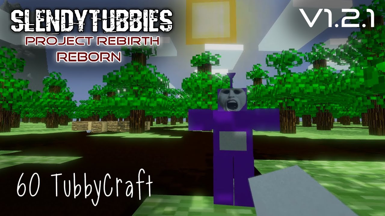 Slendytubbies: Project Rebirth Reborn 1.2.1 - TubbyCraft |60| - YouTube