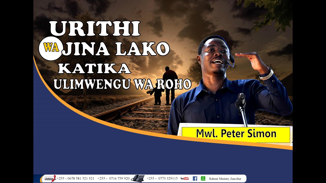 URITHI WA JINA LAKO - MWL PETER SIMON - YouTube
