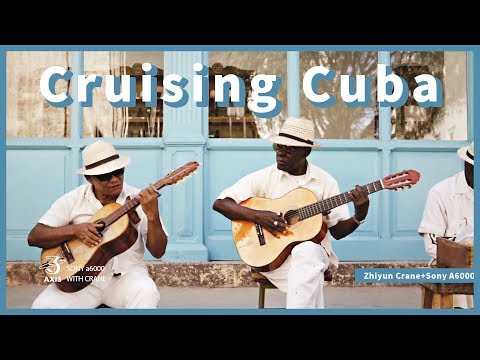 Cruising Cuba | Zhiyun Crane+Sony A6000