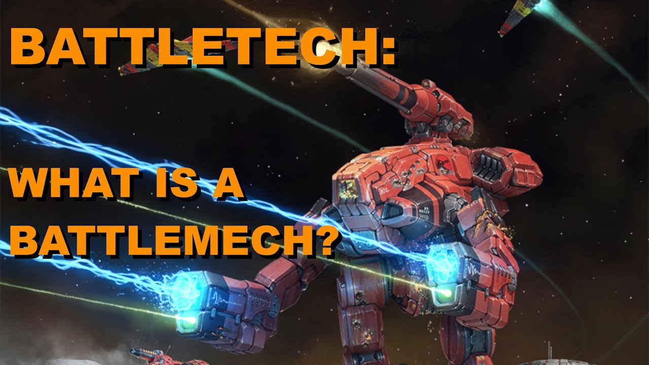 BATTLETECH: WHAT IS A BATTLEMECH? - YouTube