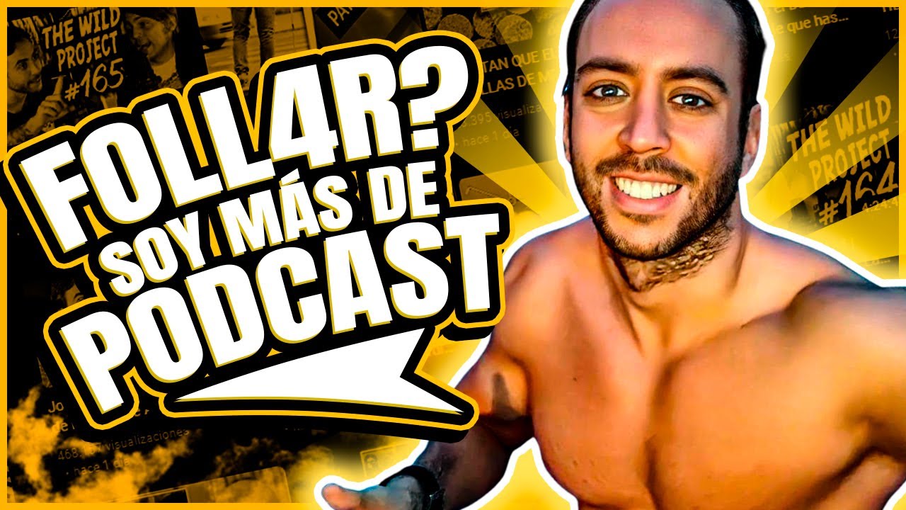 THE WILD PROJECT EL PODCAST QUE NADIE PIDIO PERO TODOS NECESITABAMOS ...