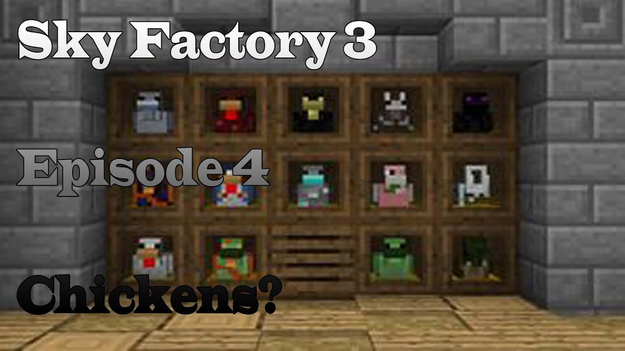 Sky Factory 3 I Flint Chickens? - YouTube