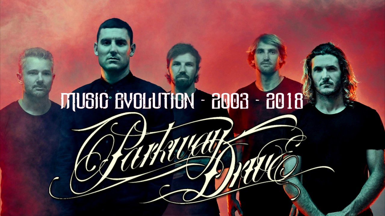 Parkway Drive - Music Evolution (2003 - 2018) - YouTube