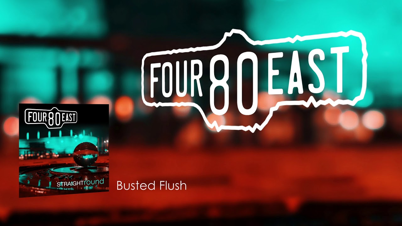 Four80East - Busted Flush - YouTube