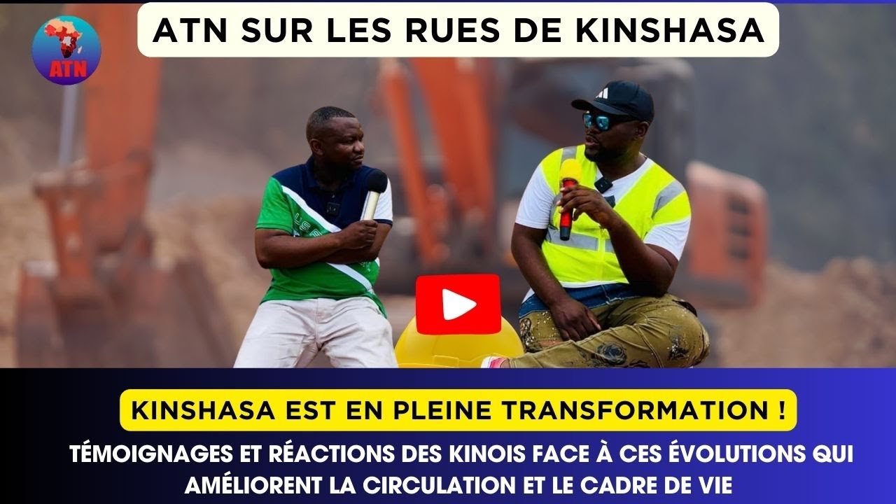 ATN SUR LES RUES DE KINSHASA, LA ROCADE, LES OBSERVATIONS ET TEMOIGNAGE ...