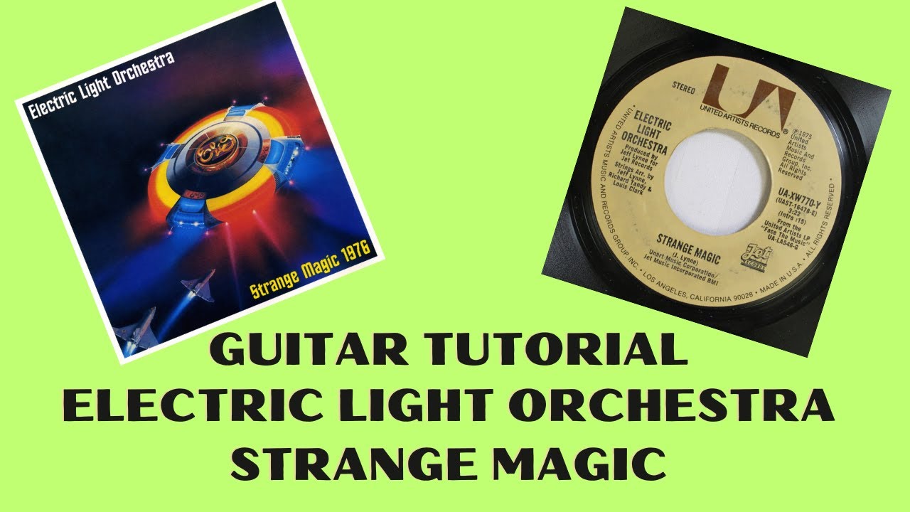 Guitar Tutorial - ELECTRIC LIGHT ORCHESTRA -Strange Magic - YouTube