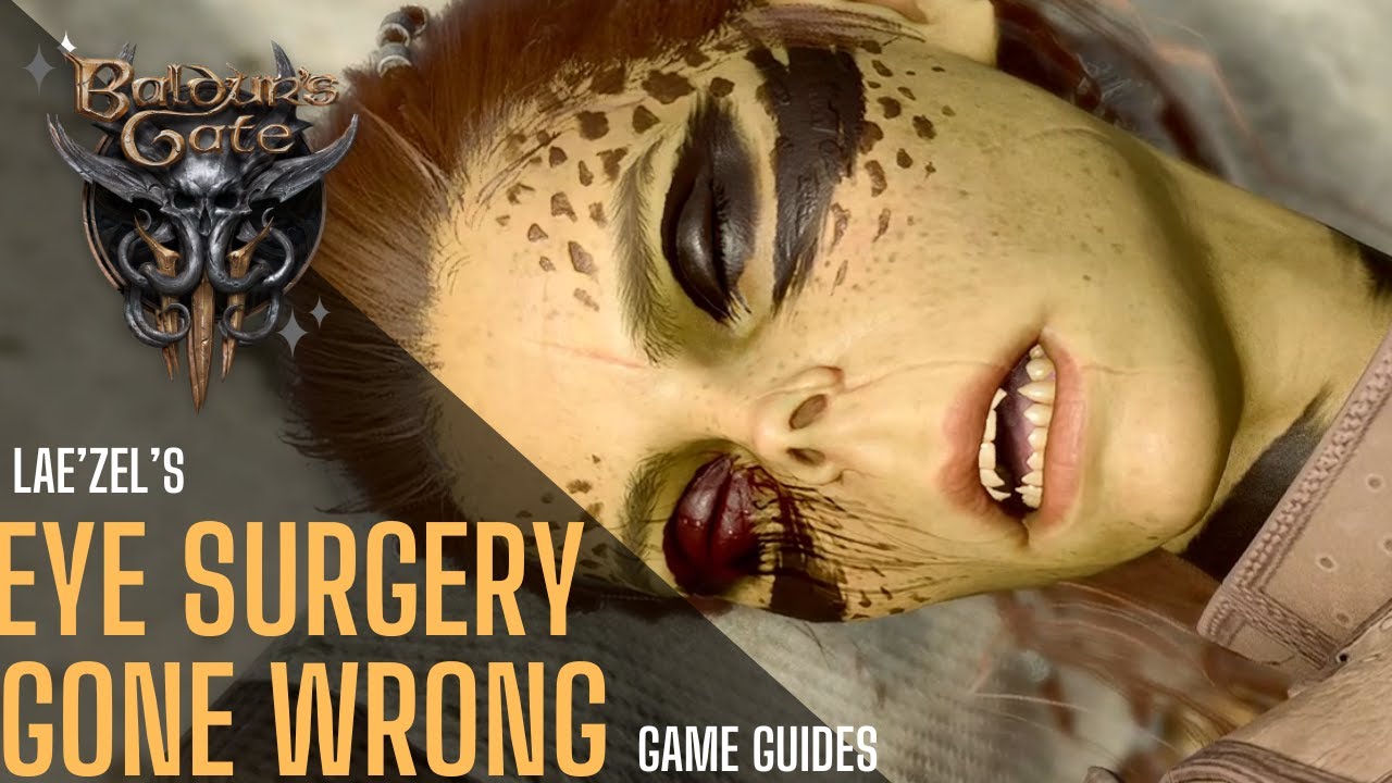Lae'zel's eye surgery gone wrong - Baldur's Gate 3 - YouTube
