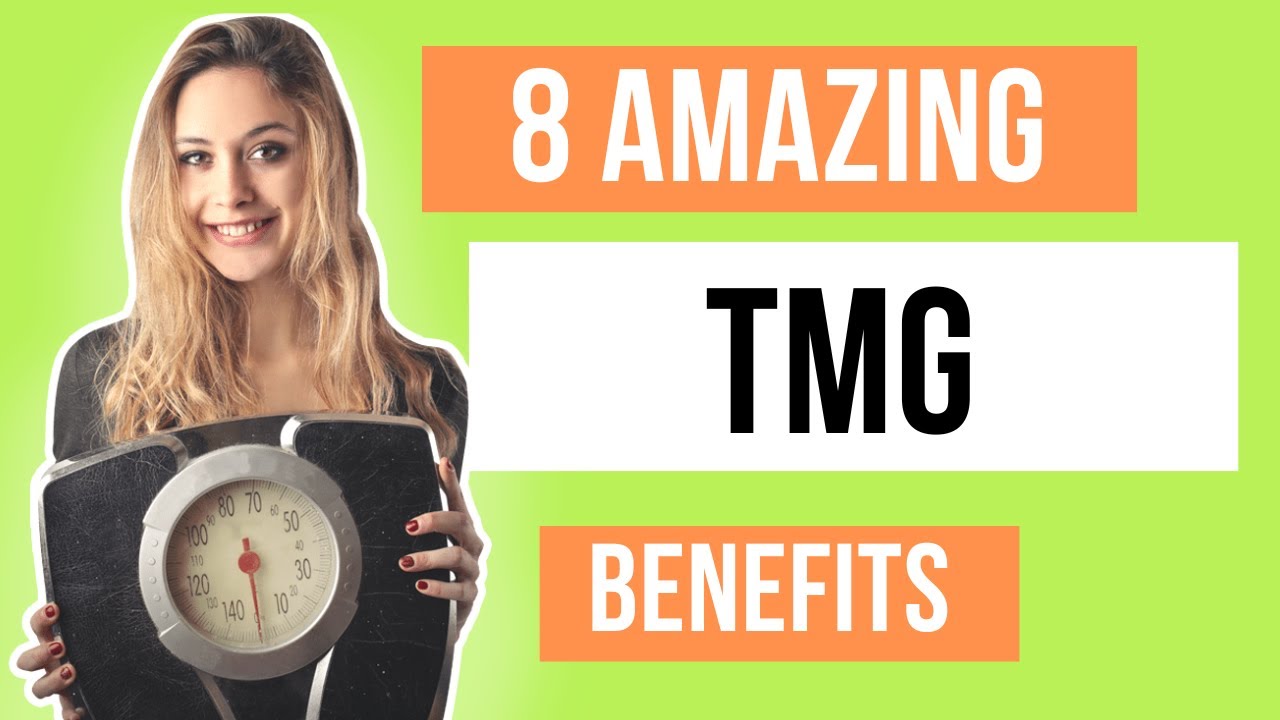 8 Amazing TMG Benefits - Does TMG help with weight loss? - YouTube