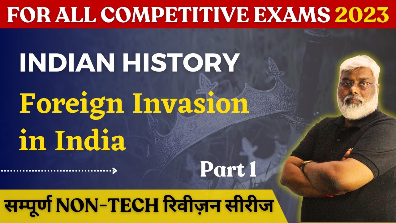 Foreign Invasion in India-Ancient Indian History |General Studies/GK ...