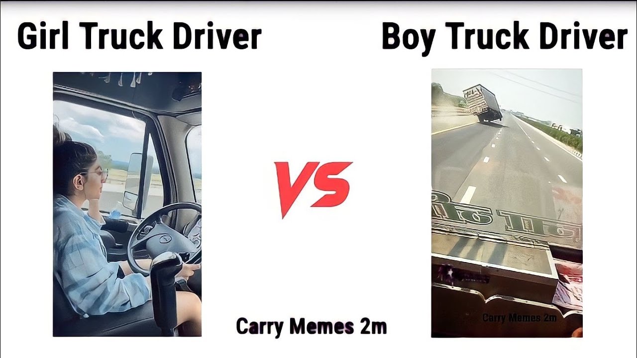 Girl Truck Driver Vs Boy Truck Driver !! Memes #viralmemes - YouTube