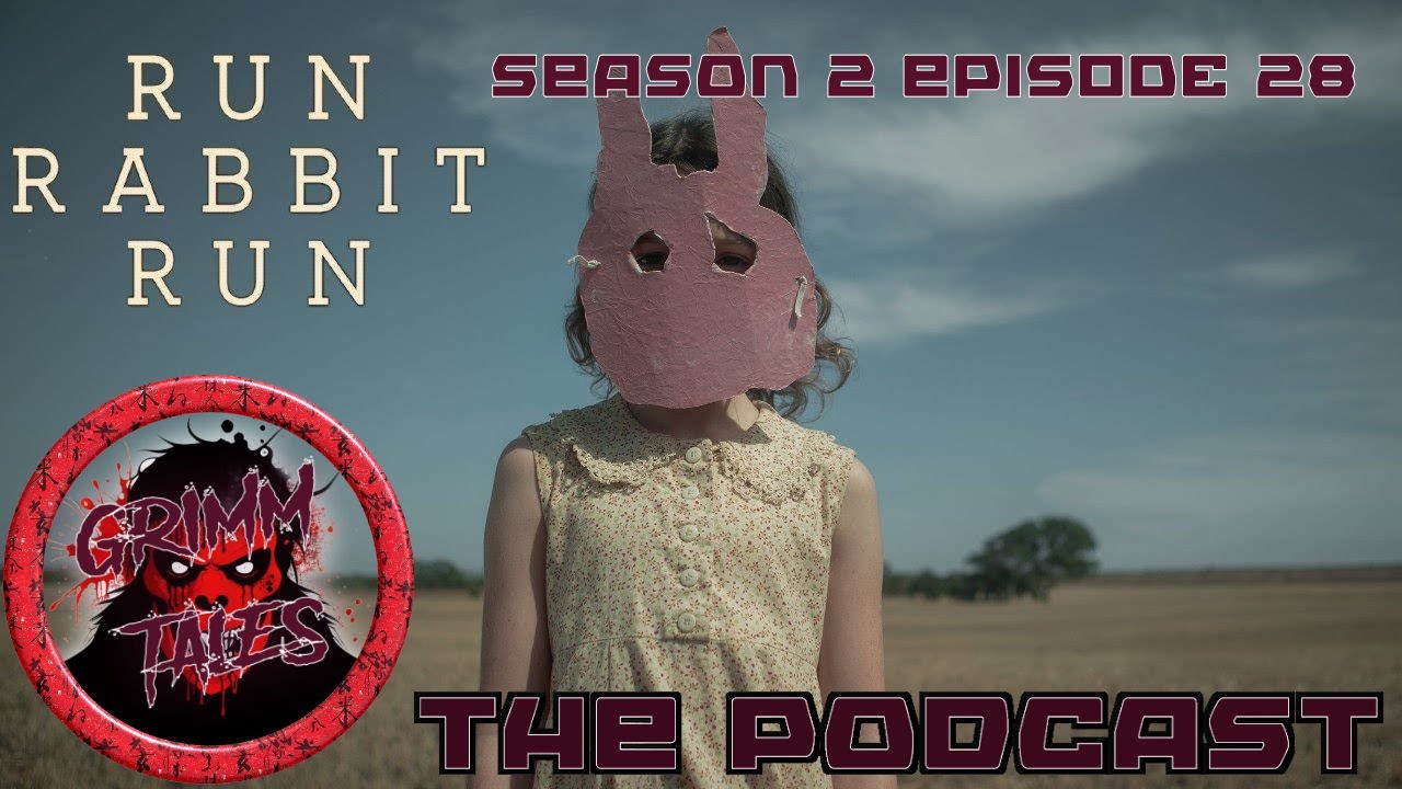 Grimm Tales The Podcast S2 E28 - Run Rabbit Run - YouTube