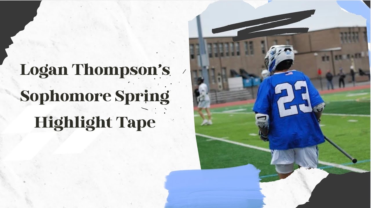 Sophomore Spring Highlights (Logan Thompson 27’) - YouTube