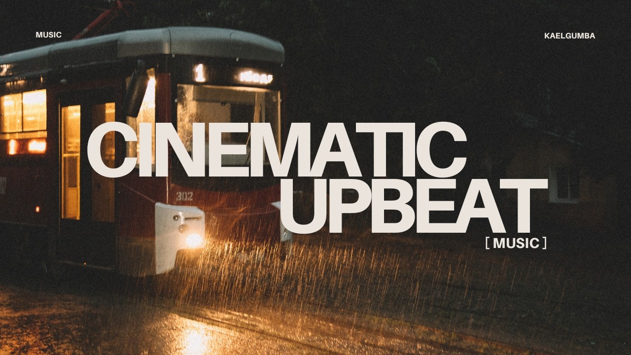 BEST Cinematic Upbeat Music for Video Editing and Vlogs - YouTube
